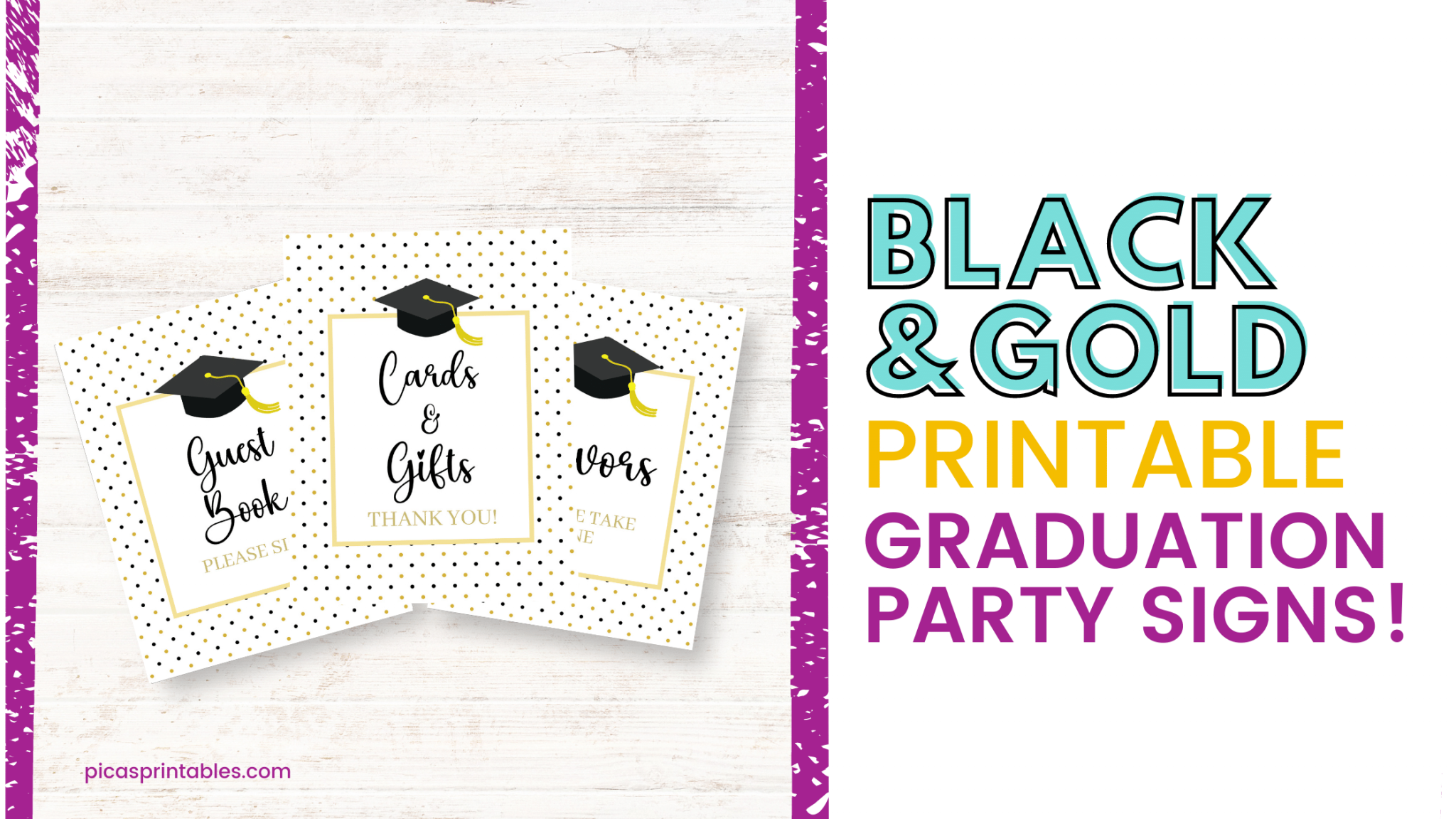 Black and Gold Printable Graduation Party Signs - Pica's Printables